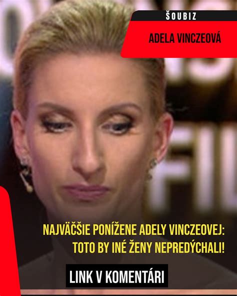 Adela Vinczeová Chcem Aby Moji Rodičia Tu Boli Večne Facebook