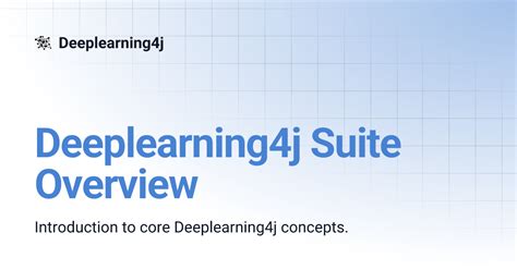 deeplearning4j suite overview deeplearning4j