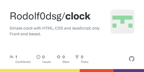 GitHub Rodolf0dsg Clock Simple Clock With HTML CSS And JavaScript Only Front End Based
