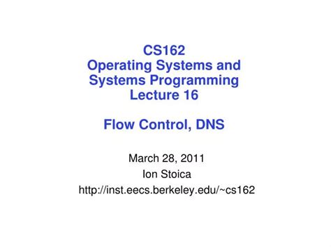 Ppt Cs162 Operating Systems And Systems Programming Lecture 16 Flow