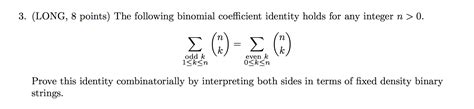 Solved 3 Long 8 Points The Following Binomial