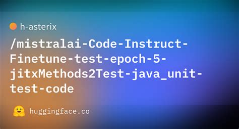 H Asterixmistralai Code Instruct Finetune Test Epoch 5