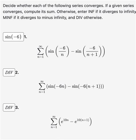 Solved Decide Whether Each Of The Following Series