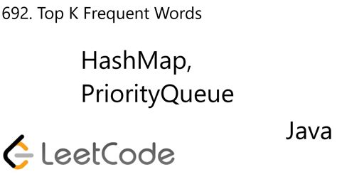 leetcode 692 top k frequent words hashmap priorityqueue java