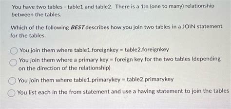 Solved You Have Two Tables Table1 And Table2 There Is A