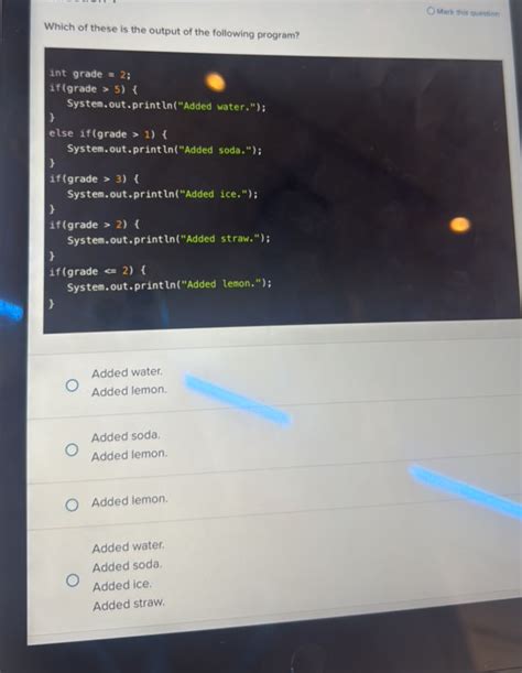 Which Of These Is The Output Of The Following Program Java Int Grade