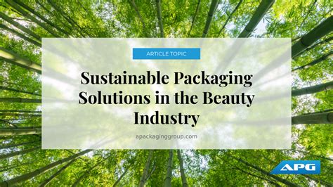 Sustainable Packaging Solutions In The Beauty Industry
