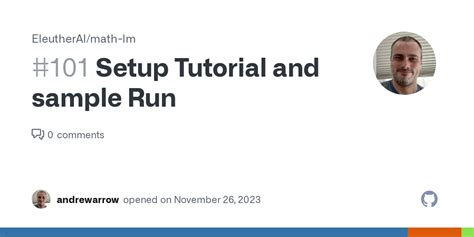 setup tutorial and sample run · issue 101 · eleutherai math lm · github