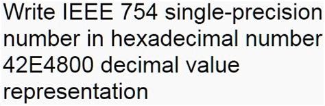 Write Ieee 754 Single Precision Number In Hexadecimal Representation