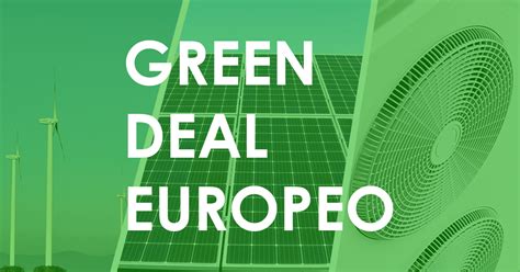 Cosè Il Green Deal Europeo Riesco Energy Service Company