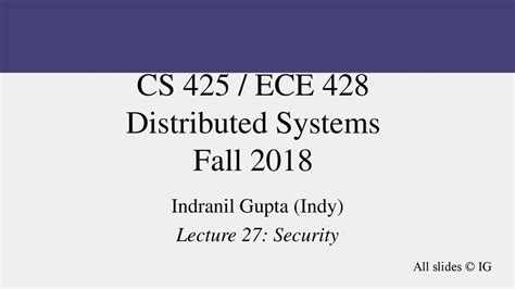 cs 425 ece 428 distributed systems fall 2018 indranil gupta indy