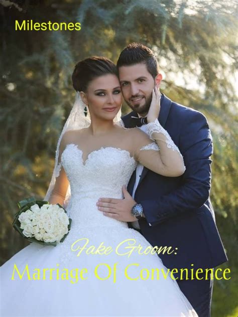 Fake Groom Marriage Of Convenience Novel Read Free Webnovel