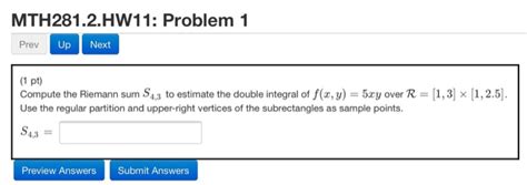 solved compute the riemann sum s 4 3 to estimate the double
