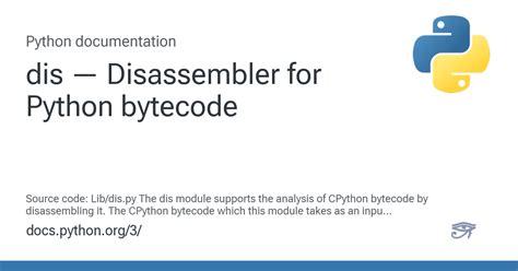 Dis — Disassembler For Python Bytecode — Python 3135 Documentation