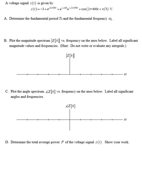 Solved A Voltage Signal Z T Is Given By A Determine The Chegg Com