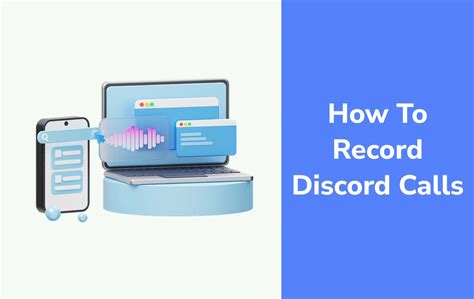 How To Record Discord Calls Audio On Any Device