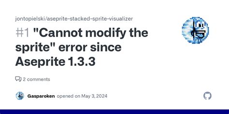 Cannot Modify The Sprite Error Since Aseprite 133 · Issue 1 · Jontopielskiaseprite Stacked