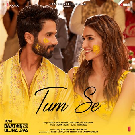 Raghav Chaitanya And Varun Jain Tum Se Lyrics Genius Lyrics