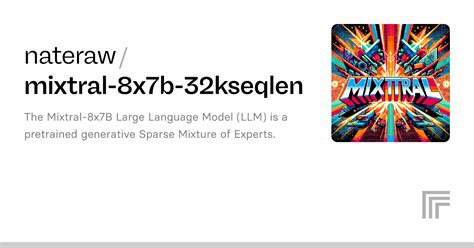nateraw mixtral 8x7b 32kseqlen run with an api on replicate