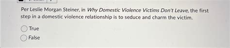 Solved Per Leslie Morgan Steiner In Why Domestic Violence