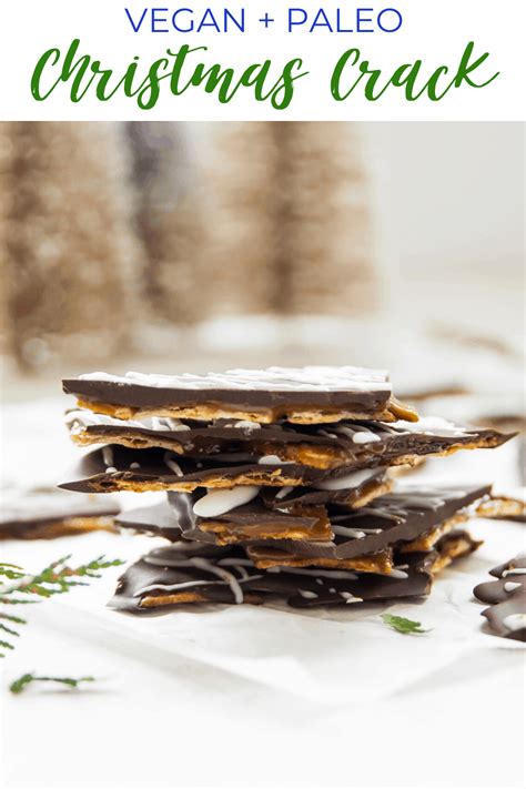 The Best Vegan And Gluten Free Christmas Crack Recipe Pure And Simple