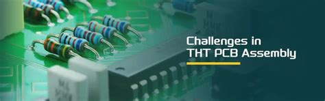 Tht Pcb Assembly Ultimate Guide To Process Benefits And Applications [2025]