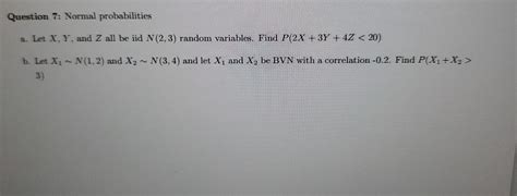 Solved A Let Xy And Z All Be Iid N23 Random Variables