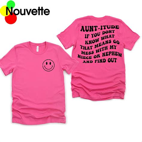 Aunt Itude If You Dont Know What That Means Go Mess My Niece Shirt
