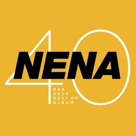 Nena 40 Das Neue Best Of Album Songs Download Free Online Songs