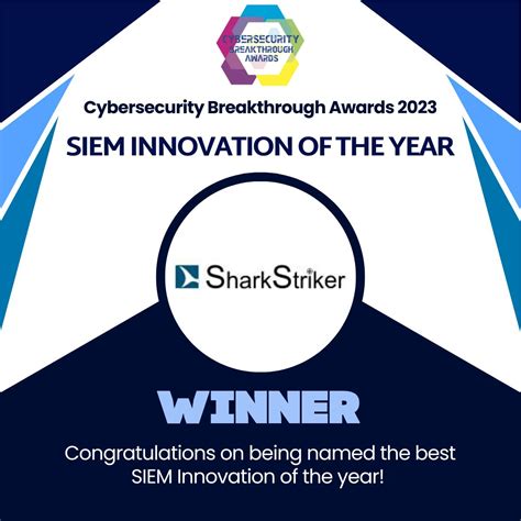 Simon Collins On Linkedin Cybersecuritybreakthroughawards Innovation Awards Sharkstriker