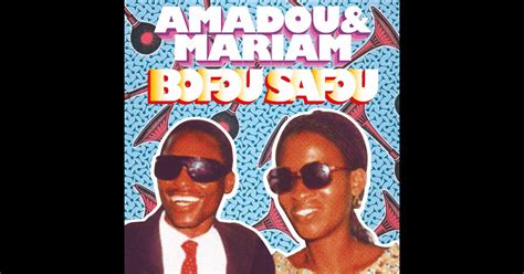 ‎Bofou Safou - Album by Amadou & Mariam - Apple Music