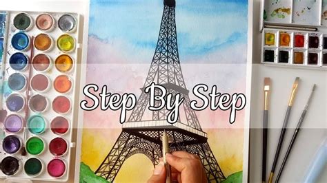 Eiffel Tower Watercolor Painting Step By Step Eiffel Tower Drawing Easy Eiffel Tower Art