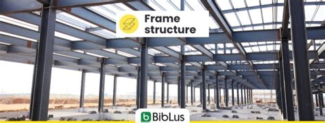 What Is A Frame Structure And How Is It Designed BibLus