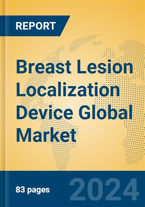 Breast Lesion Localization Device Global Market Size
