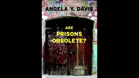 Are Prisons Obsolete Chapter 5 The Prison Industrial Complex