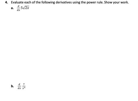 Solved 4 Evaluate Each Of The Following Derivatives Using