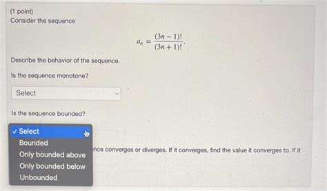 Solved 1 Point Consider The Sequence An3n13n−1