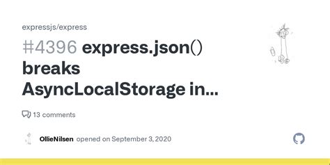 Expressjson Breaks Asynclocalstorage In Node 14 · Issue 4396