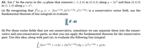 solved 1 let c be the curve in the xy plane that connects