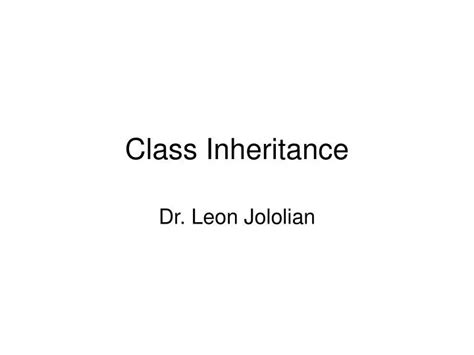 Ppt Class Inheritance Powerpoint Presentation Free Download Id3675289