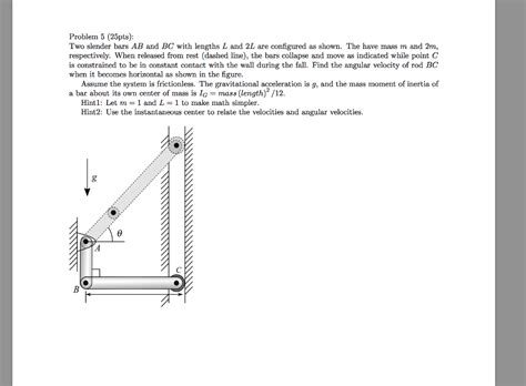 Solved Dynamics Rigid Body Motion A Determine The Angle Chegg