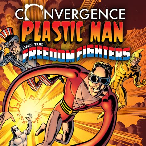 Convergence Plastic Man And The Freedom Fighters Dc Comics Series
