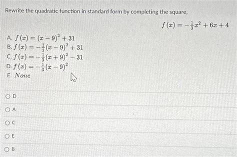 solved rewrite the quadratic function in standard form by
