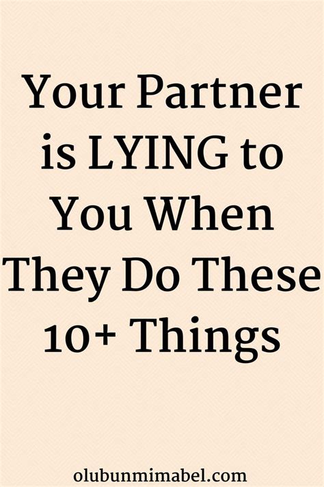 13 Signs Your Partner Is Lying To You Dont Lie To Me Lie To Me