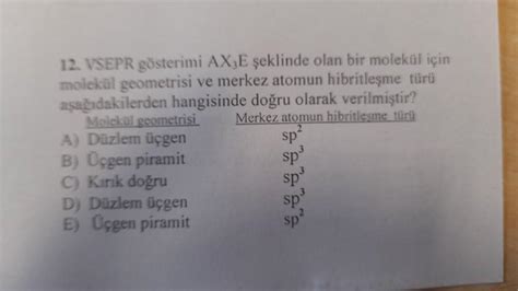 12 Vsepr Gösterimi Ax3e şeklinde Olan Bir Molekül Için Molekül Geometrisi Ve Merkez Atomun