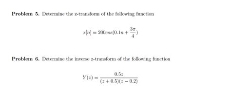 Solved Problem 5 Determine The Z Transform Of The Following Chegg
