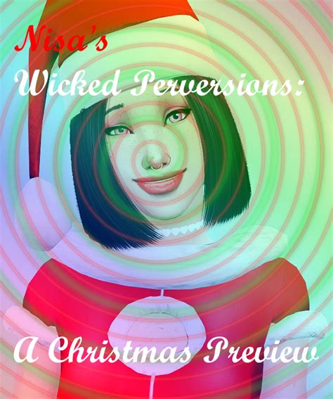 Christmas Teaser Nisas Wicked Perversions Wickedwhims Loverslab