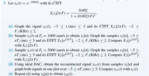 solved 7 let xe t e 1000 with its ctft 0 002 xc 329