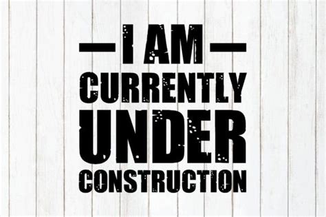 I Am Currently Under Constraction Graphic By Sathy95 · Creative Fabrica