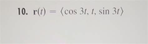 Solved R T Cos T T Sin T Chegg
